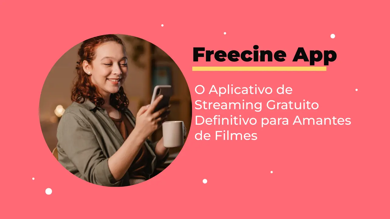 Freecine App 2025 - Download and Watch Free Movies
